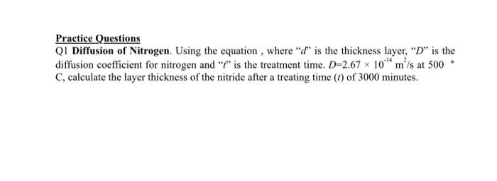 Solved Practice Questions Q1 Diffusion of Nitrogen. Using | Chegg.com