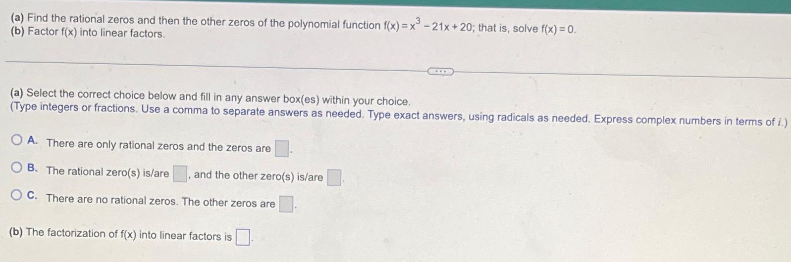 Solved (a) ﻿Find the rational zeros and then the other zeros | Chegg.com