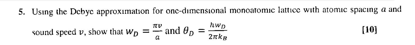 Solved 5. Using the Debyc approximation for onc-dimensional | Chegg.com