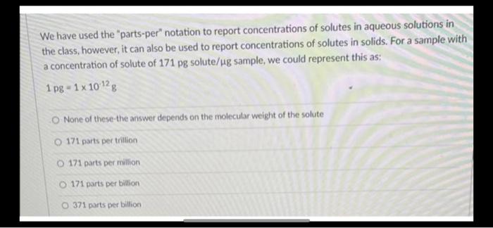 Solved We Have Used The Parts Per Notation To Report 0683