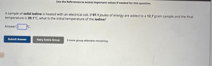 A sample of solid iodine is heated with an electrical | Chegg.com