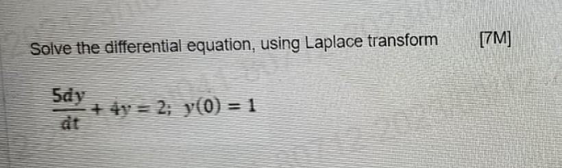 Solved Solve the differential equation, using Laplace | Chegg.com