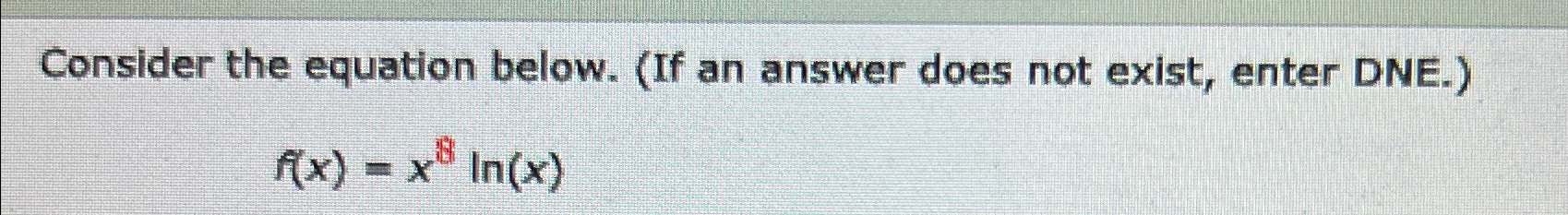 Solved Consider the equation below. (If an answer does not | Chegg.com