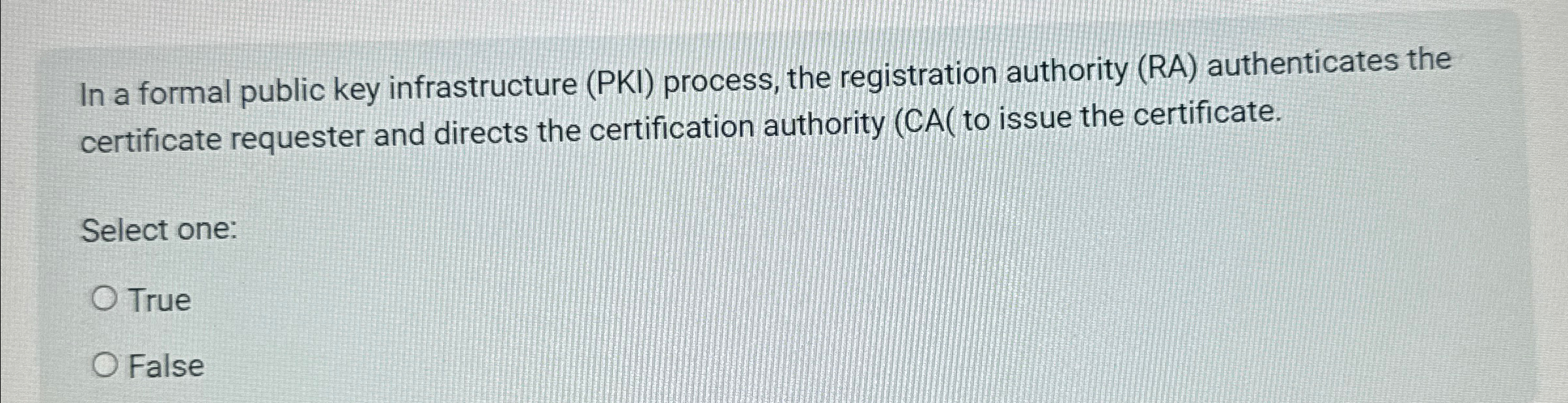 Solved In a formal public key infrastructure (PKI) ﻿process, | Chegg.com
