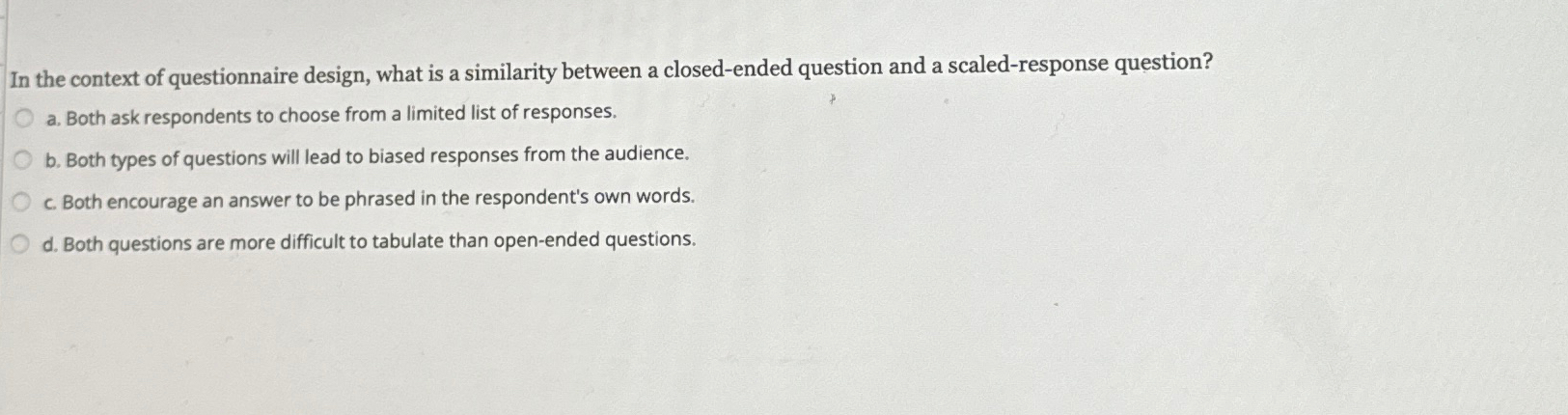 Solved In the context of questionnaire design, what is a | Chegg.com