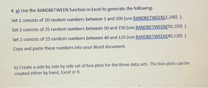 Solved 4. a) Use the RANDBETWEEN function in Excel to | Chegg.com