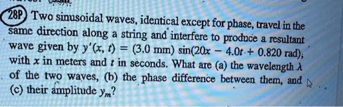 Solved 28P. Two sinusoidal waves, identical except for | Chegg.com
