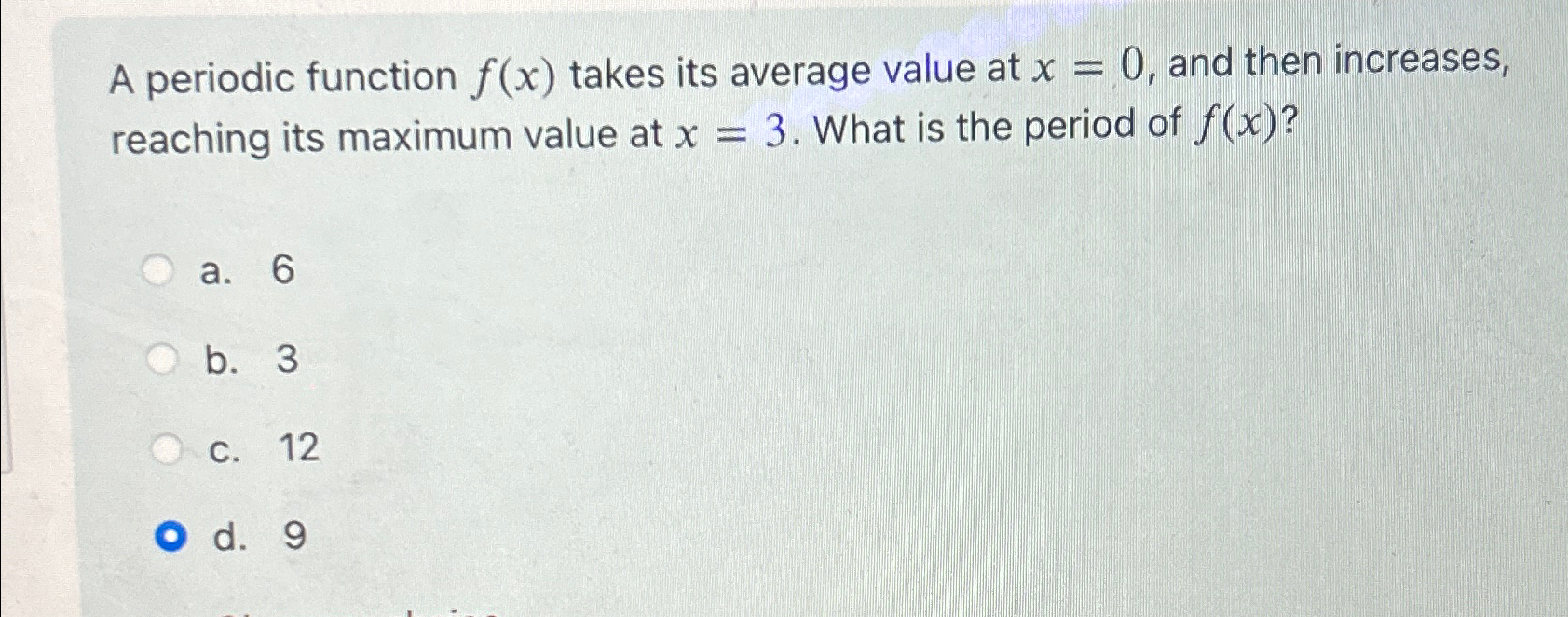 Solved A periodic function f(x) ﻿takes its average value at | Chegg.com