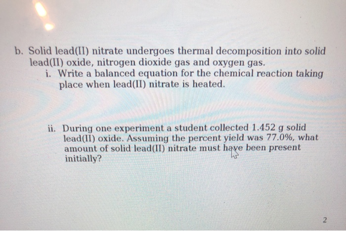 Solved b. Solid lead(II) nitrate undergoes thermal | Chegg.com