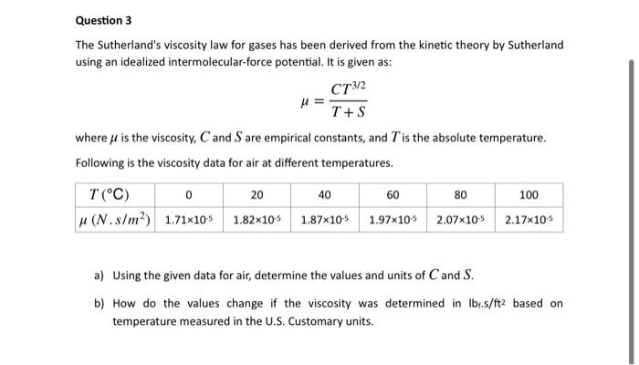 Solved Question 3 The Sutherland's viscosity law for gases | Chegg.com