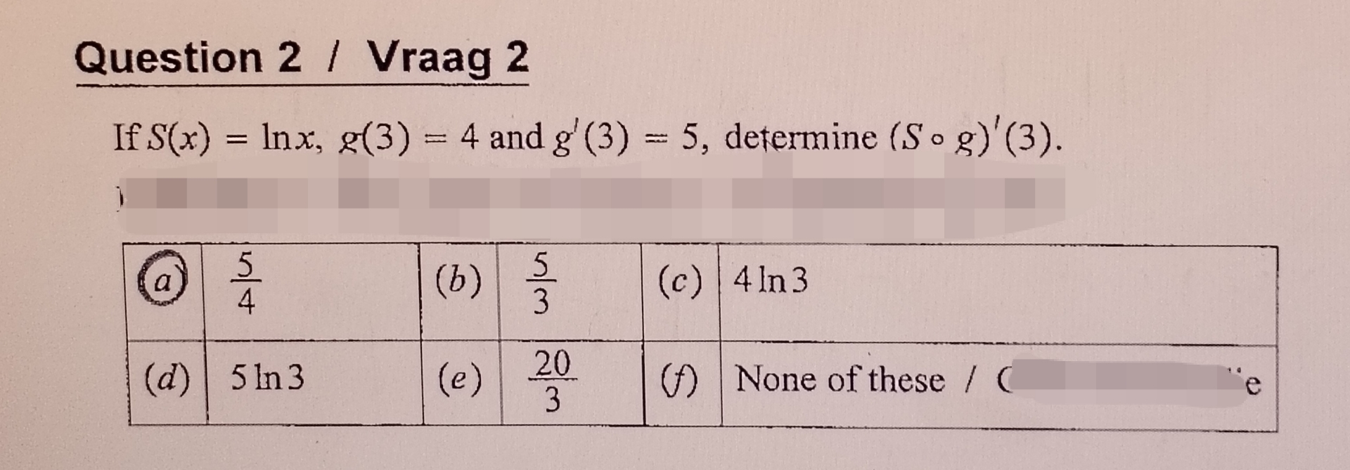 Solved Question 2If S(x)=lnx,g(3)=4 ﻿and g'(3)=5, ﻿determine | Chegg.com