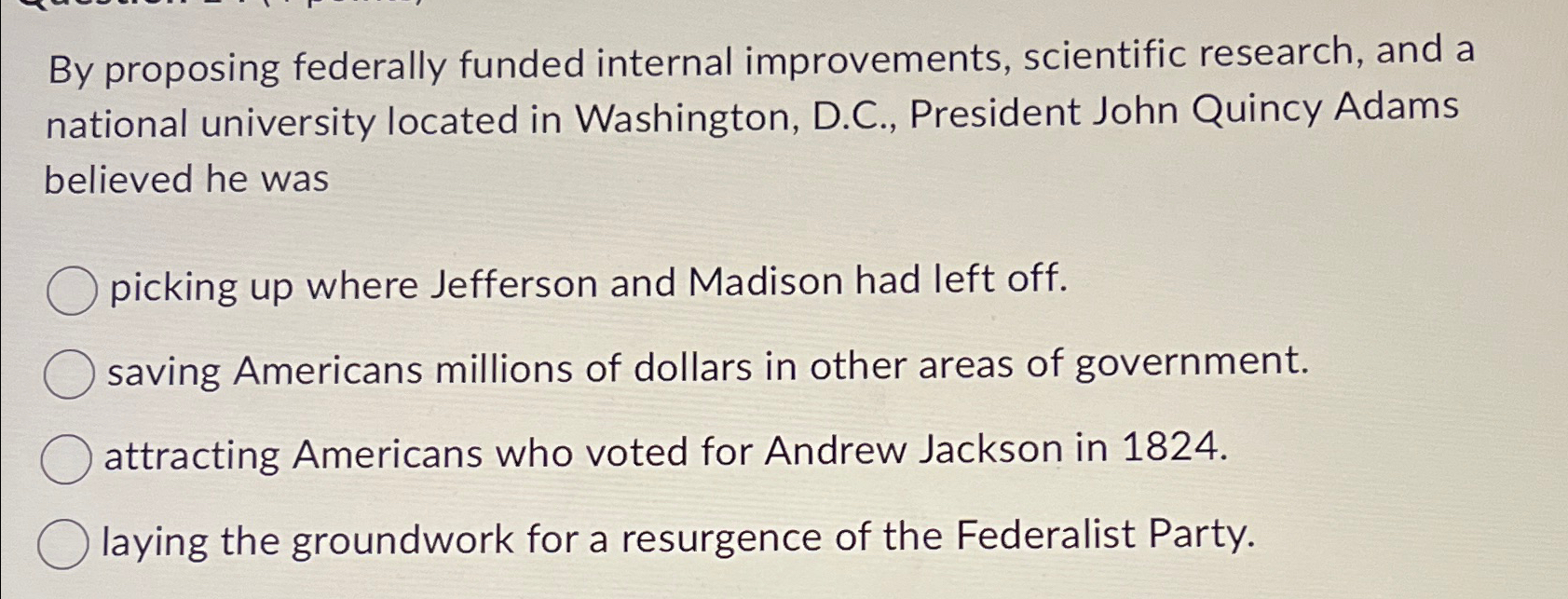 Solved By proposing federally funded internal improvements, | Chegg.com