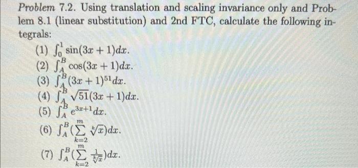 Solved Problem 7.2. Using translation and scaling invariance | Chegg.com