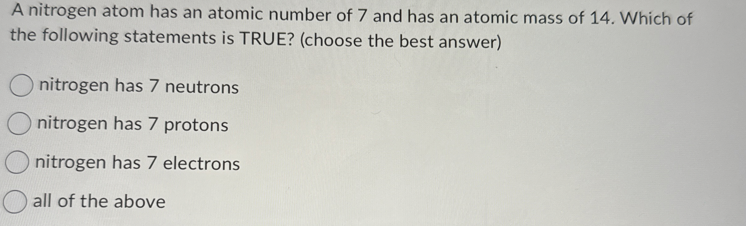 Solved A nitrogen atom has an atomic number of 7 ﻿and has an | Chegg.com