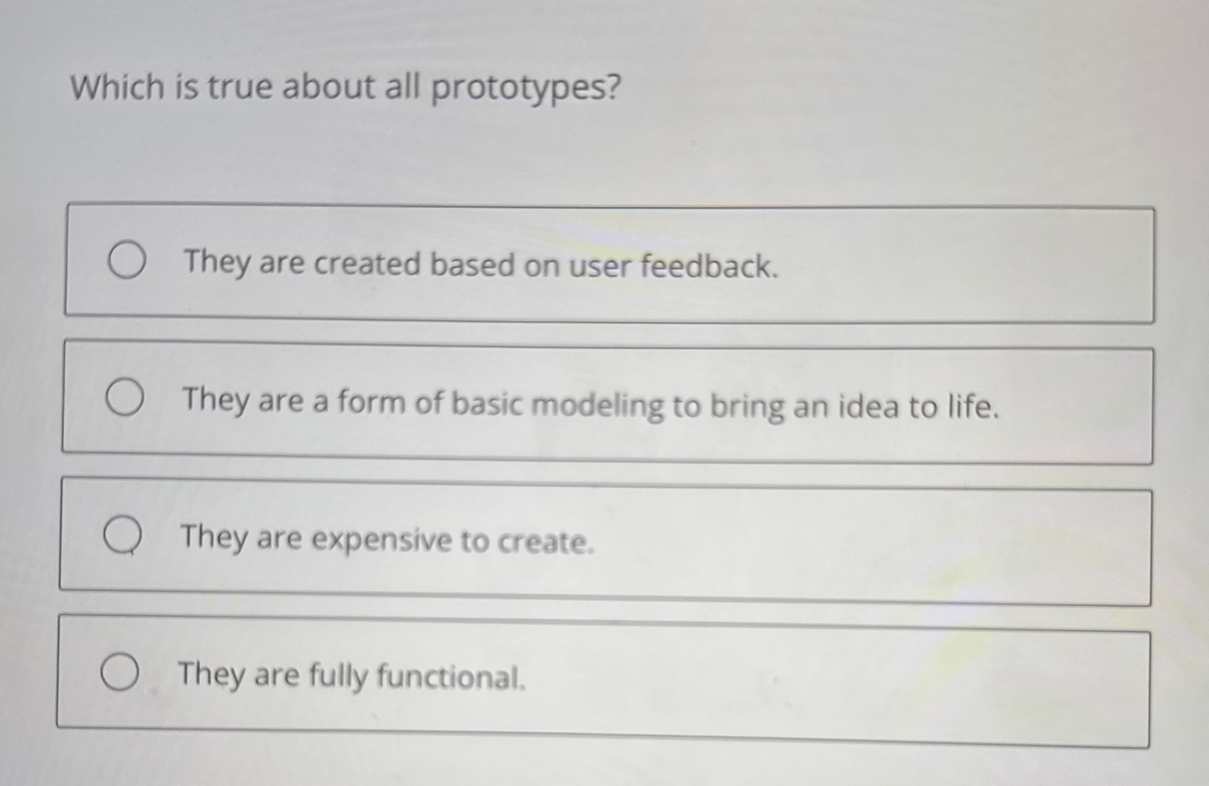 Solved Which is true about all prototypes?They are created | Chegg.com