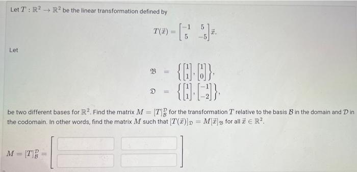 Solved Let T Mathbb R 2 Rightarrow Mathbb R 