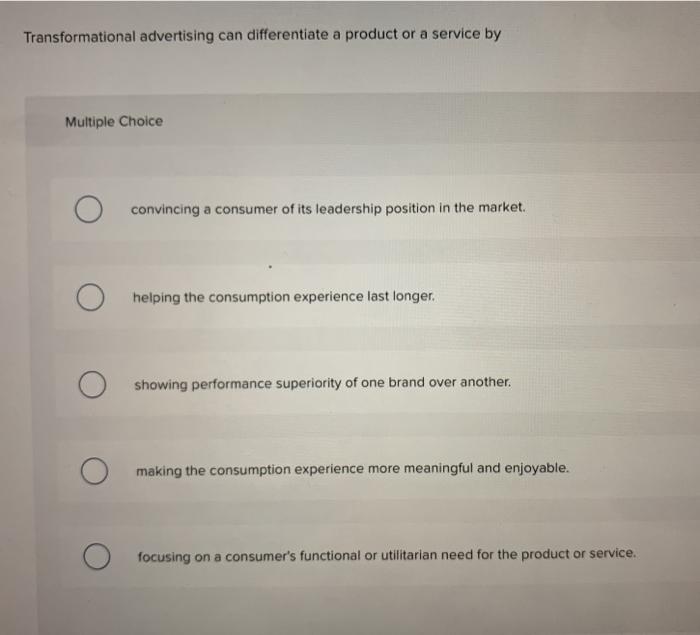 Solved Transformational advertising can differentiate a | Chegg.com