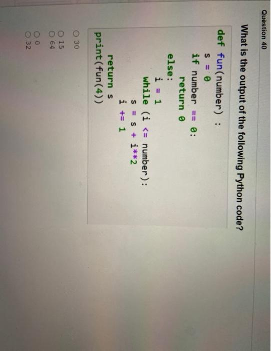 Solved Question 40 What is the output of the following | Chegg.com