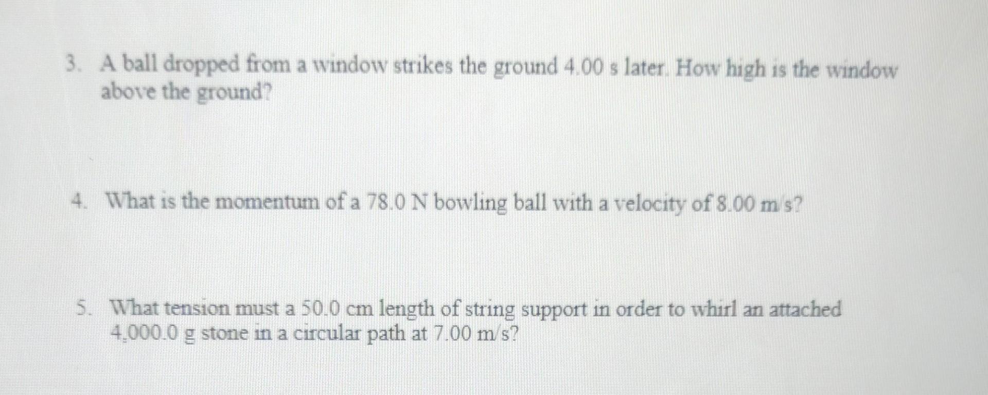Solved 3. A ball dropped from a window strikes the ground | Chegg.com