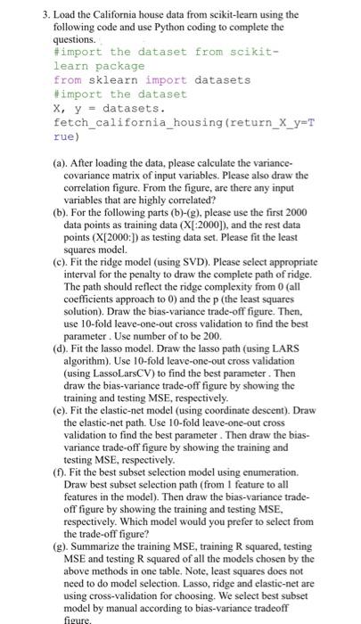 Solved 3. Load the California house data from scikit-learn | Chegg.com