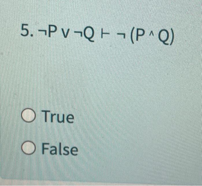 3. P→ [(HG) v (Q v P)] True O False 4. If X and Y | Chegg.com