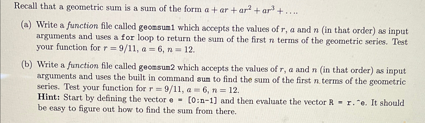 Solved Recall that a geometric sum is a sum of the form | Chegg.com