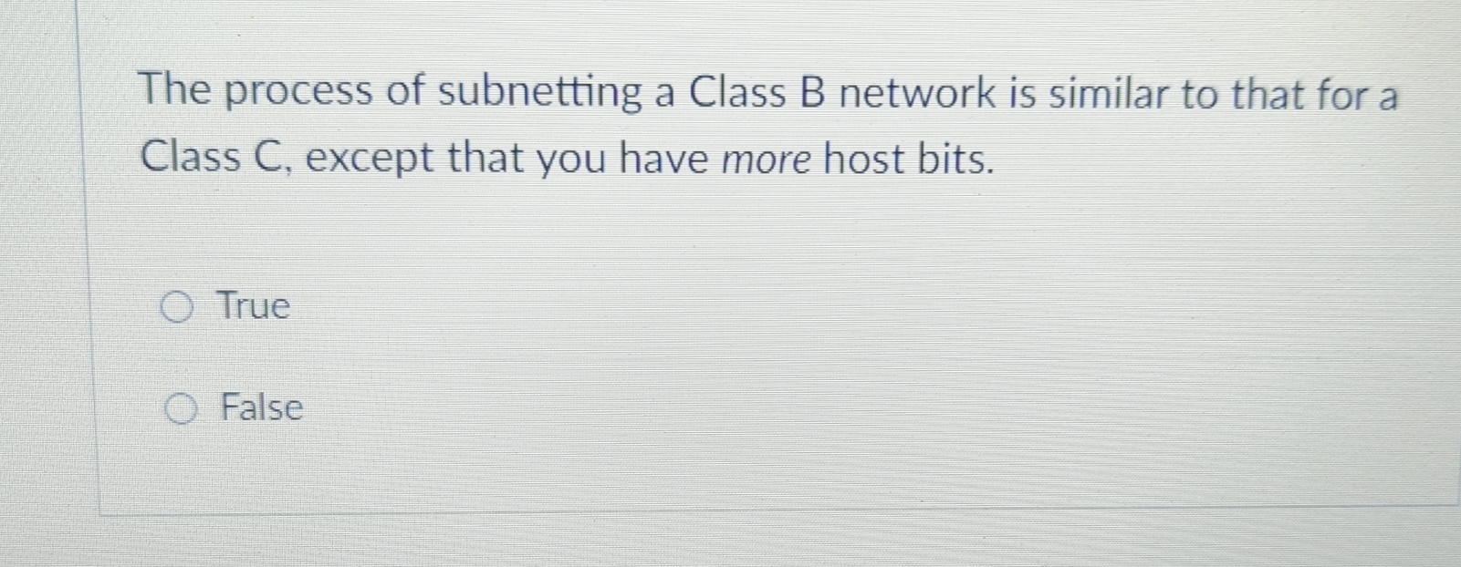 Solved The process of subnetting a Class B network is | Chegg.com