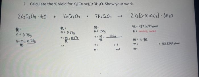 Solved 2. Calculate the % yield for K3[Cr(ox)3]⋅3H2O. Show | Chegg.com