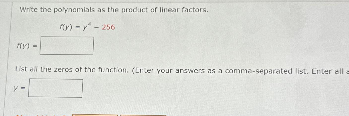 Solved Write the polynomials as the product of linear | Chegg.com