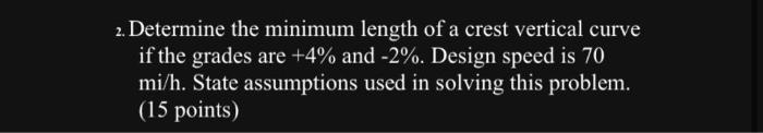 Solved 2. Determine the minimum length of a crest vertical | Chegg.com