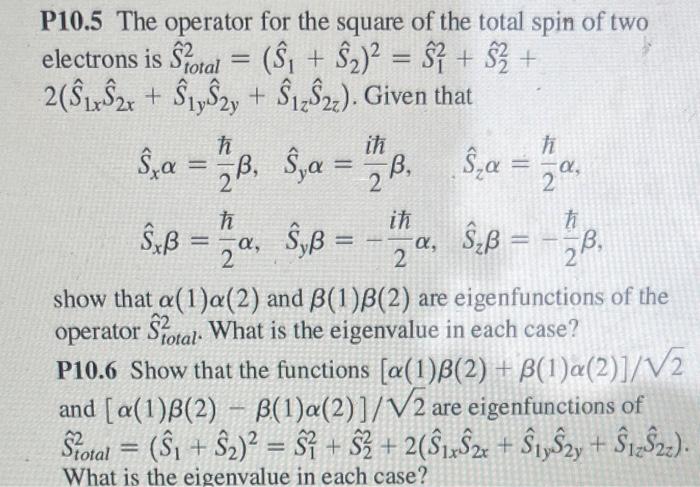 electrons is S^total 2=(S^1+S^2)2=S^12+S^22+ | Chegg.com