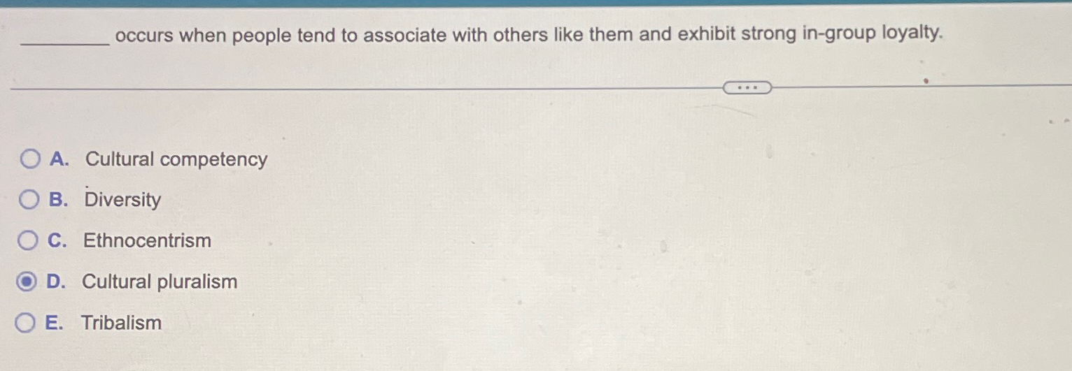 Solved occurs when people tend to associate with others like | Chegg.com