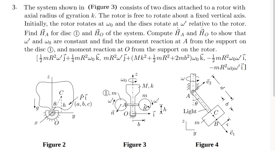 Solved The system shown in (Figure 3) ﻿consists of two discs | Chegg.com