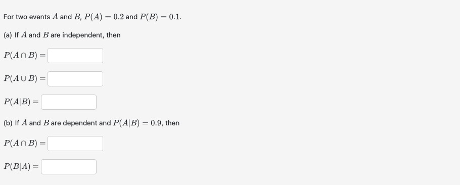Solved For two events A and B,P(A)=0.2 ﻿and P(B)=0.1.(a) ﻿If | Chegg.com