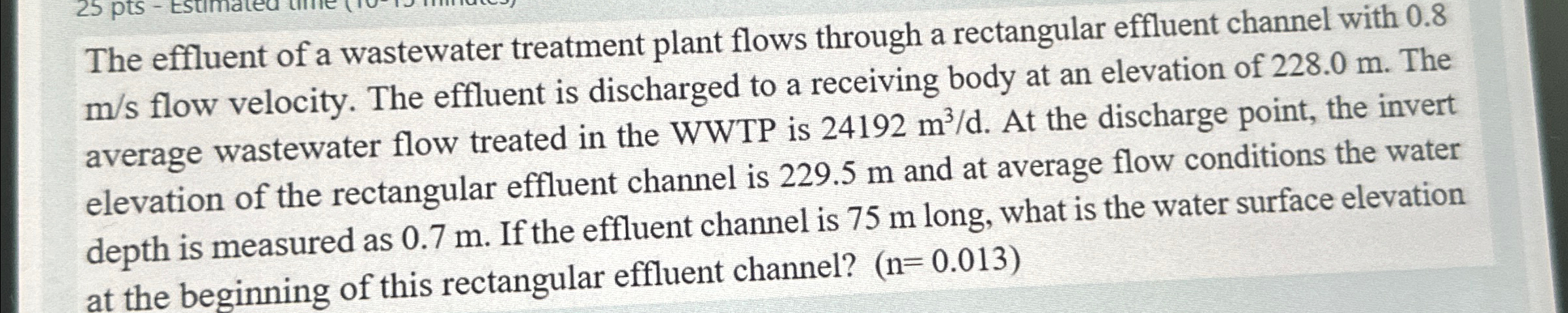 Solved The effluent of a wastewater treatment plant flows | Chegg.com