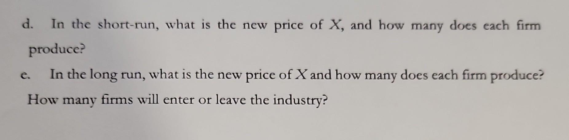 Solved 2. In the X industry, each firm has fixed costs of | Chegg.com