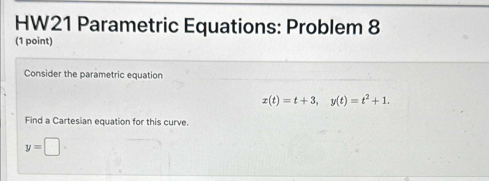 Solved HW21 ﻿Parametric Equations: Problem 8(1 | Chegg.com