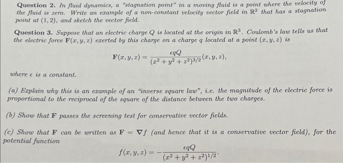 Solved Question 2. In fluid dynamics, a "stagnation point" | Chegg.com