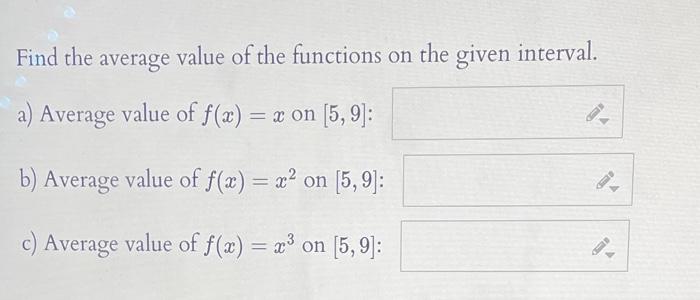 Solved Find the average value of the functions on the given | Chegg.com