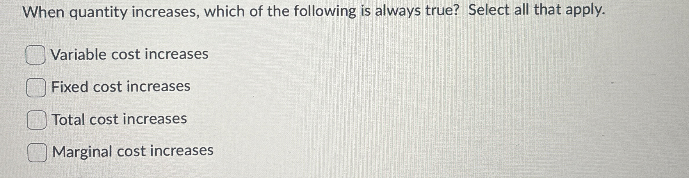 Solved When quantity increases, which of the following is | Chegg.com