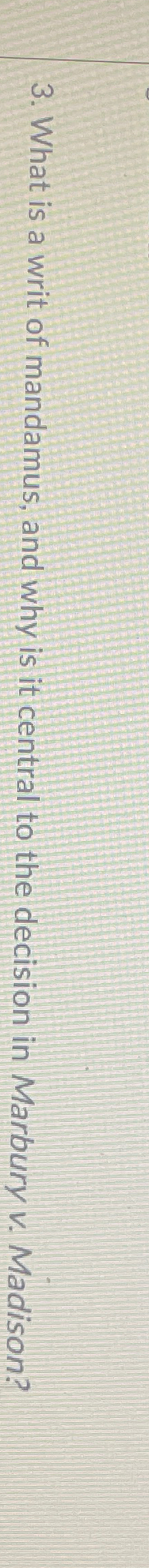 Solved What is a writ of mandamus, and why is it central to | Chegg.com