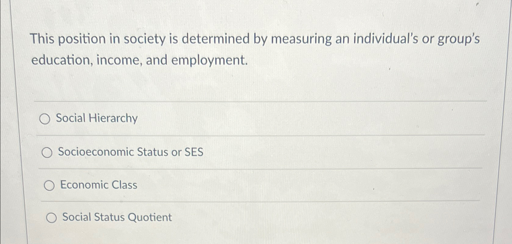 Solved This position in society is determined by measuring | Chegg.com