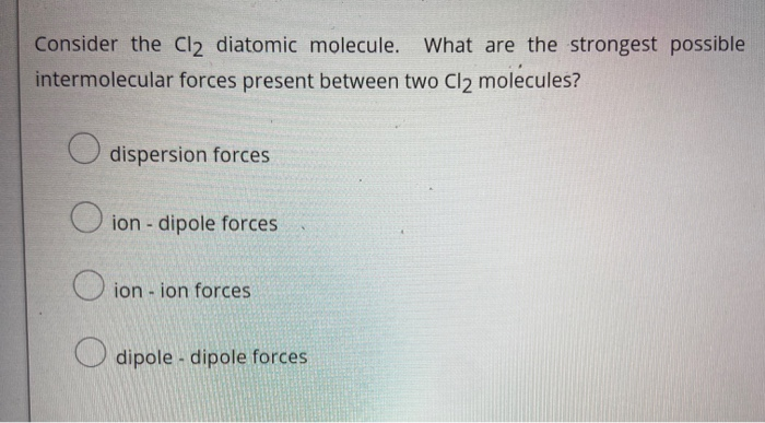 Solved Consider the Cl2 diatomic molecule. What are the | Chegg.com