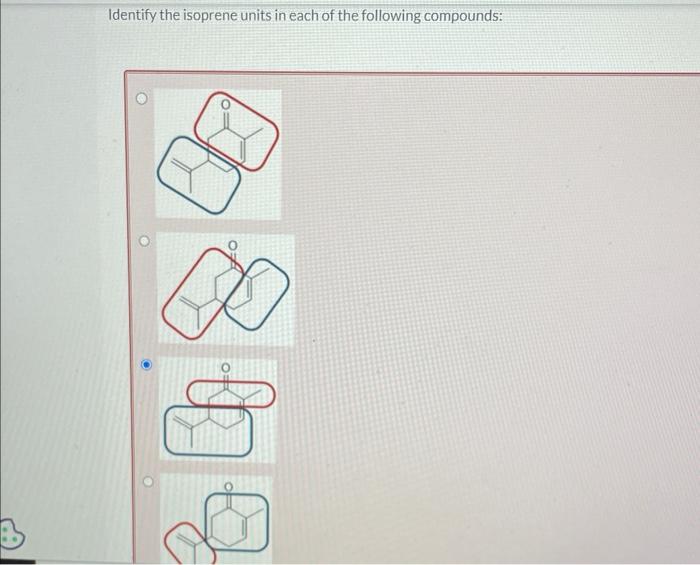 Solved Identify the isoprene units in each of the following | Chegg.com