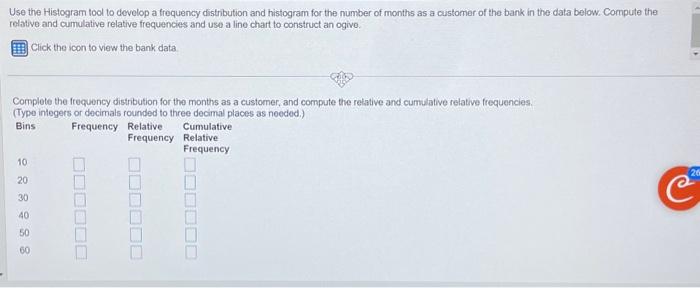 Solved Use the Histogram tool to develop a frequency | Chegg.com