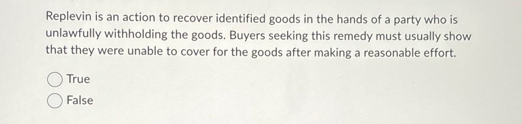 Solved Replevin is an action to recover identified goods in | Chegg.com