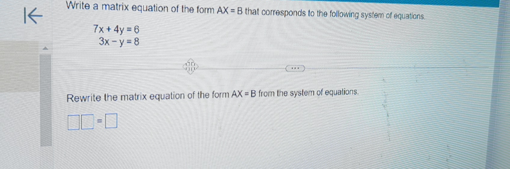 Solved Write A Matrix Equation Of The Form Ax B ﻿that
