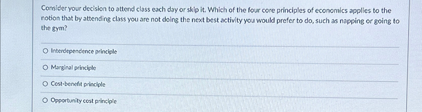 Solved Consider your decision to attend class each day or | Chegg.com