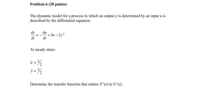 Solved The dynamic model for a process in which an output y | Chegg.com