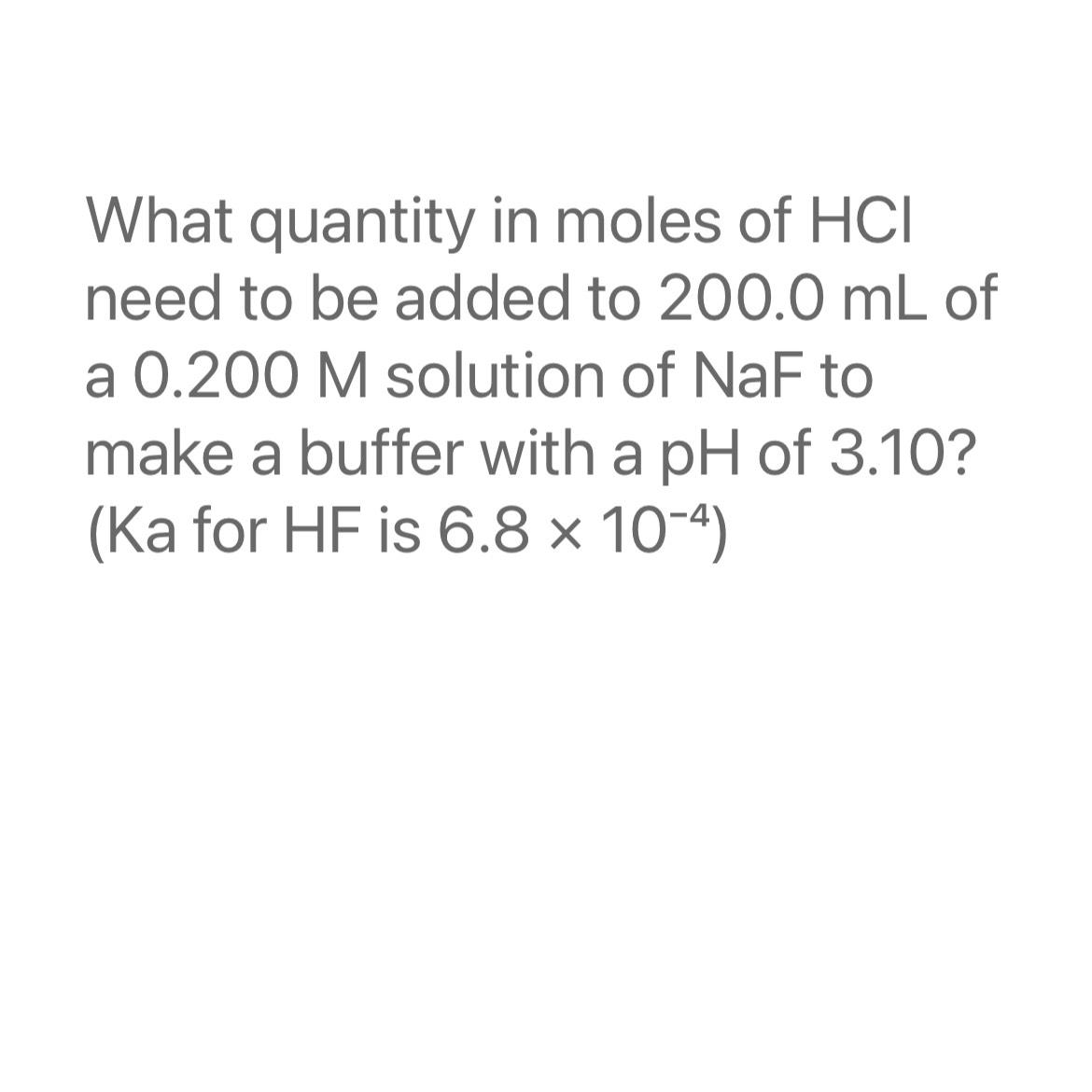 Solved What quantity in moles of HCl ﻿need to be added to | Chegg.com